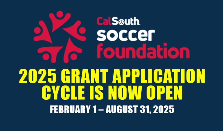 2025 Cal South Soccer Foundation Grant Cycle Is Now Open